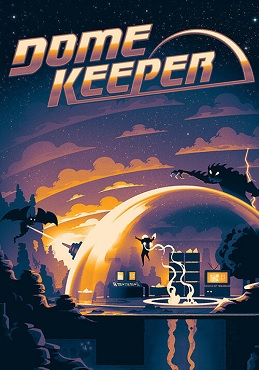 Dome Keeper (Steam) für 7,99 EUR und Dome Keeper - Deluxe Edition (Steam) für 9,99 EUR # ...